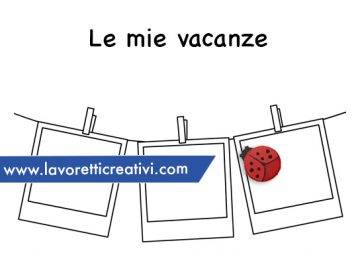 I primi giorni di scuola Ricordi delle vacanze - Lavoretti Creativi