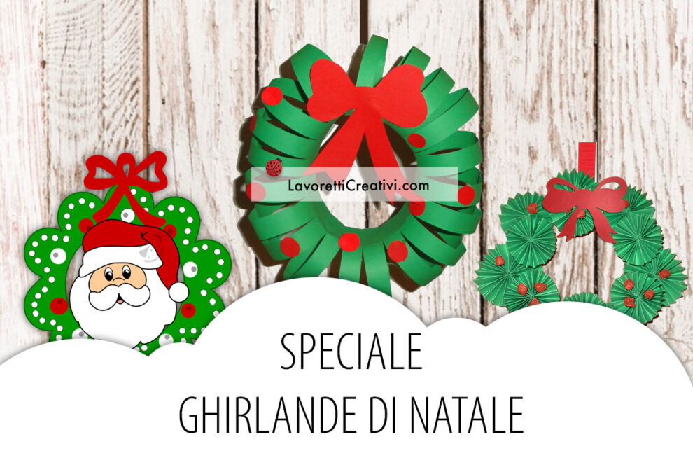 Ghirlande di Natale - Lavoretti Creativi