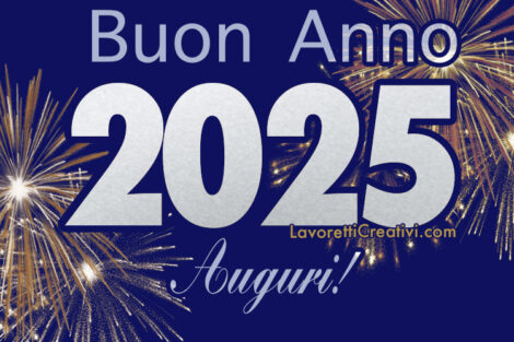 Buon Anno 2025 - Lavoretti Creativi