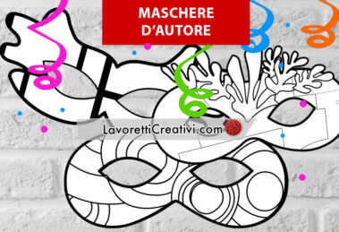 Maschere d'autore - Lavoretti Creativi