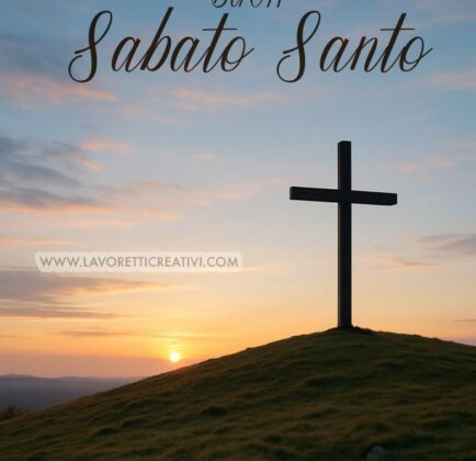 Vigilia di Pasqua Buon Sabato Santo - Lavoretti Creativi
