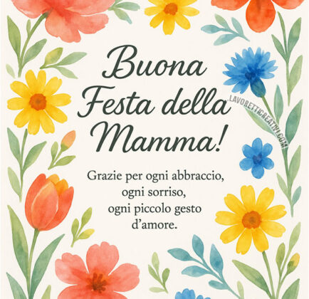 Frasi Festa della Mamma - Lavoretti Creativi