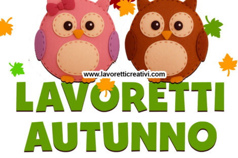 Lavoretti Autunno facili e creativi